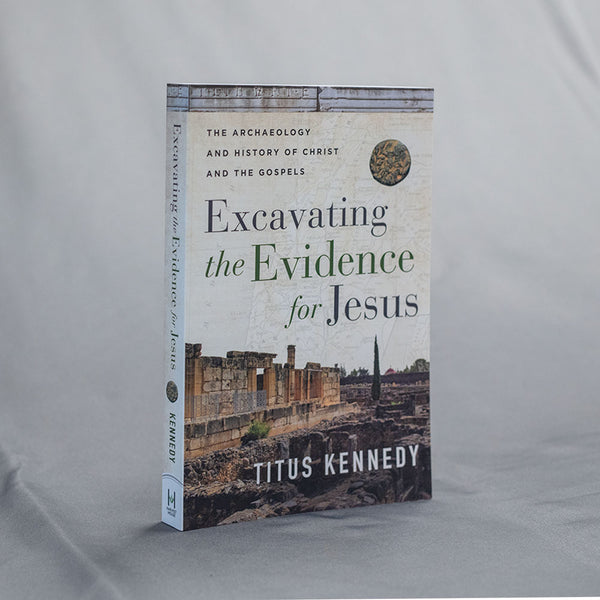 Excavating the Evidence for Jesus (Paperback; by Kennedy) - Biblical ...