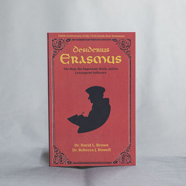 Desiderius Erasmus: The Man, His Important Work, and Its Consequent In ...