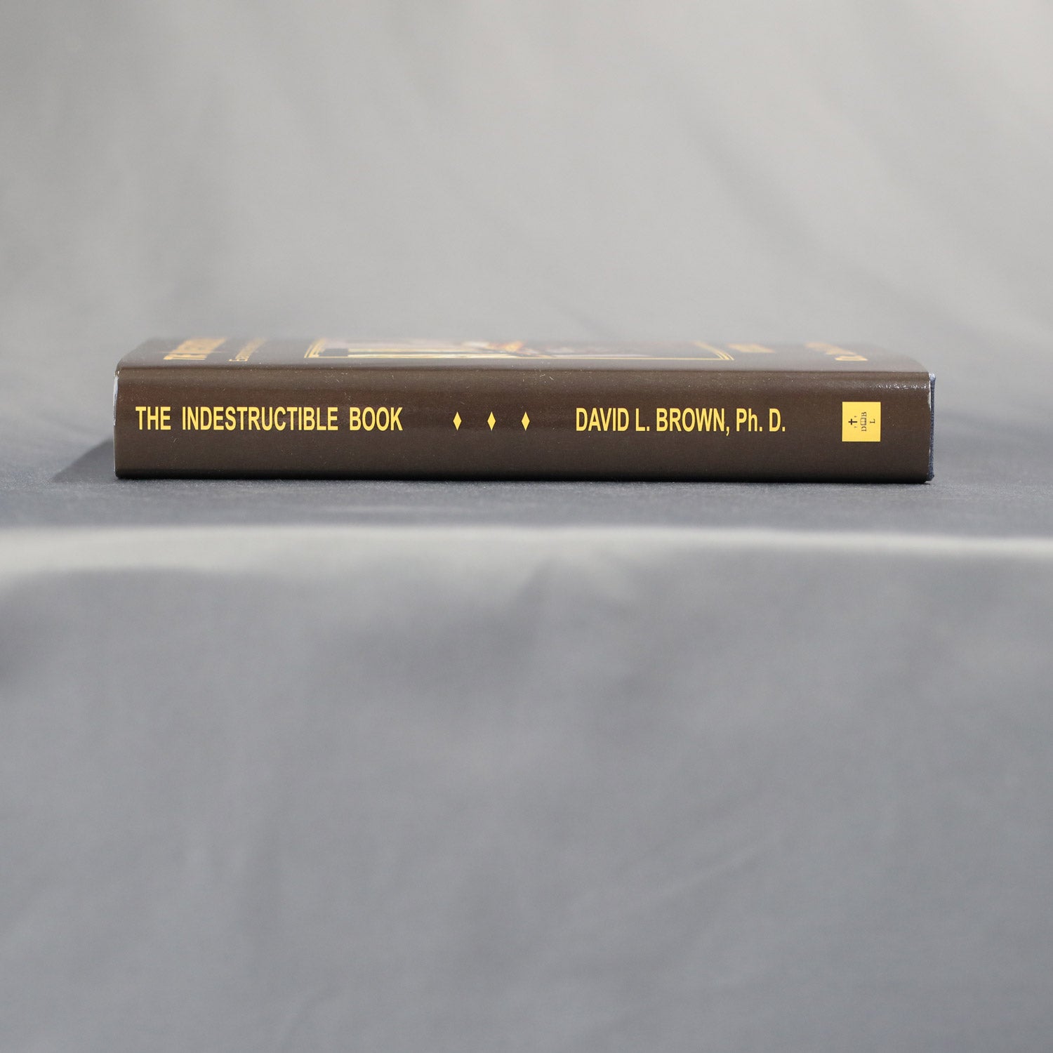 The Indestructible Book: Examining the History of Our English Bible (H ...